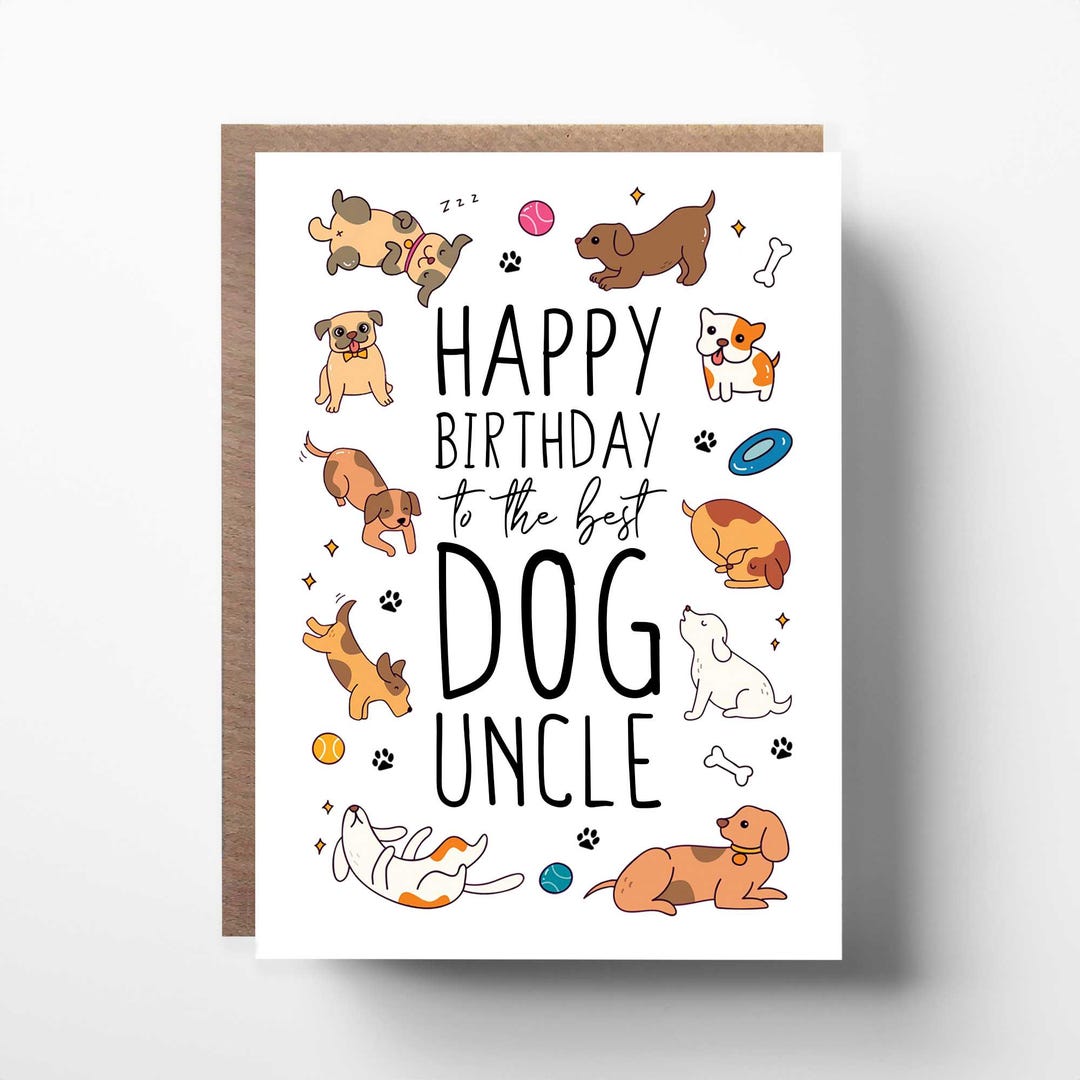 Dog Uncle Birthday Card, Happy Birthday Day to the Best Dog Uncle, Dog ...