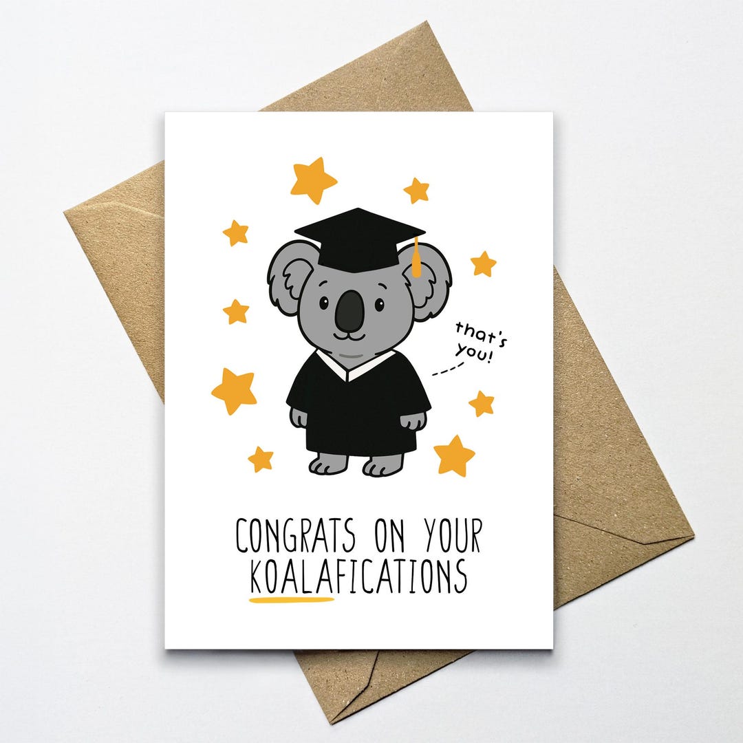 Graduation Card, Congrats on Your Koalafications Card, Graduate Congratulations Card, Funny ...