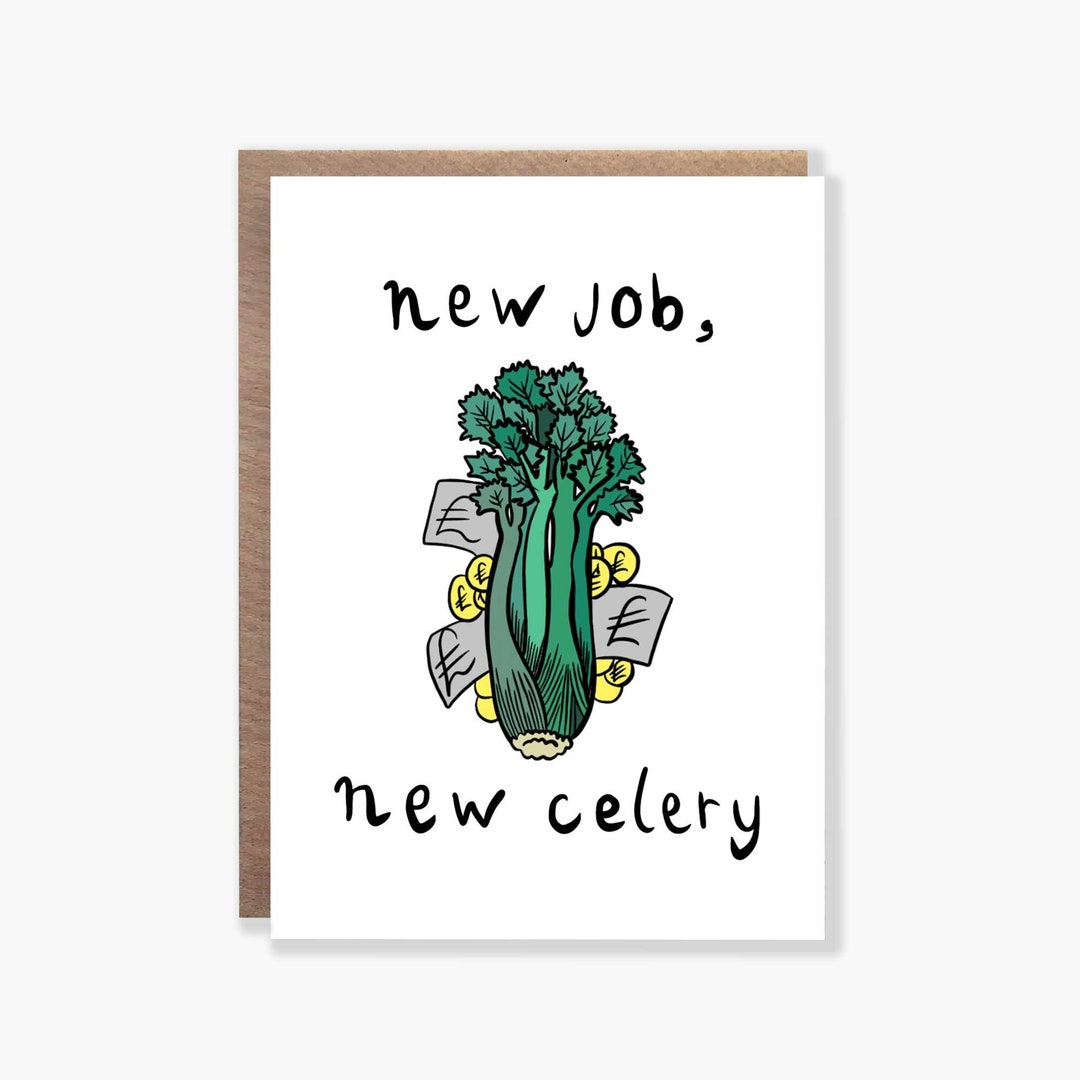 New Job New Celery Card, New Job Card, Congratulations Card, Funny New ...