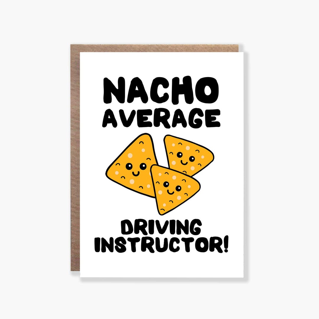 Nacho Average Driving Instructor Card, Driving Instructor Thank You ...