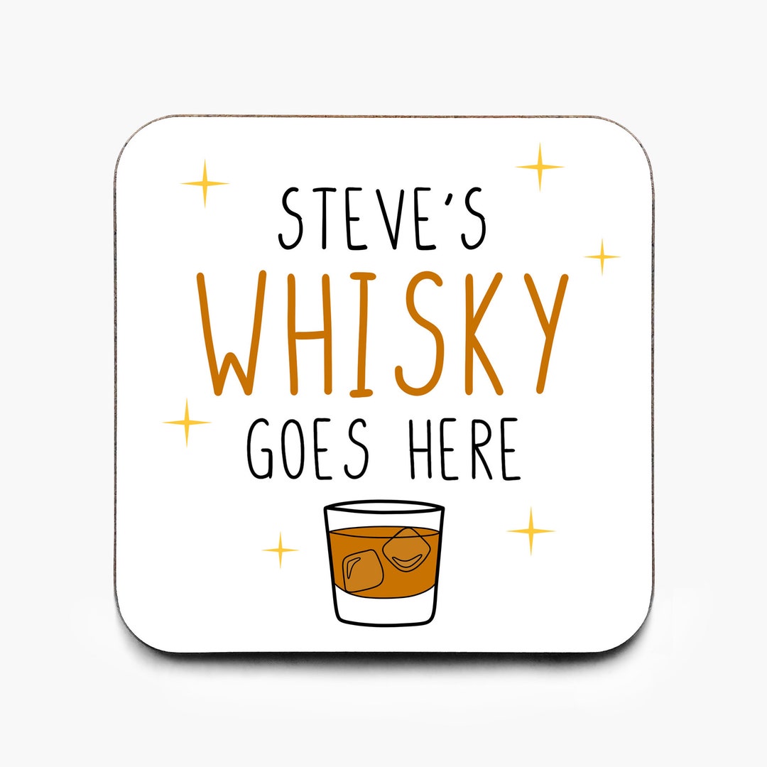 Personalised Whisky Goes Here Coaster, Whisky Coaster, Whisky Gift ...