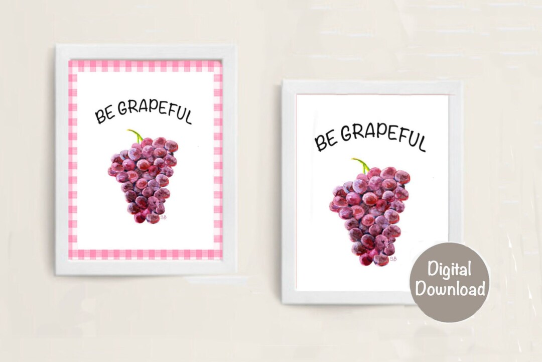 Be Grapeful Punny Wall Art, Cute Grape Print (digital Download) - Etsy