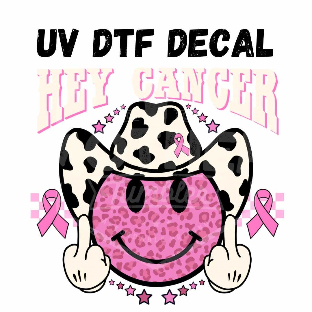 240 Hey Cancer FU UV DTF 4in Decal - Etsy