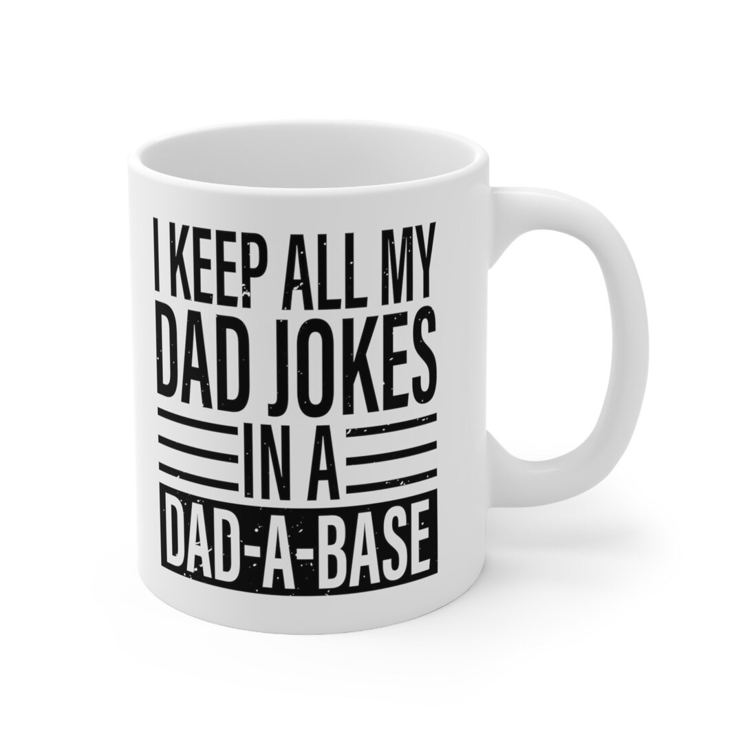 Dad-a-base Joke Mug: Funny Father's Day Gift for Coffee-loving Dads ...
