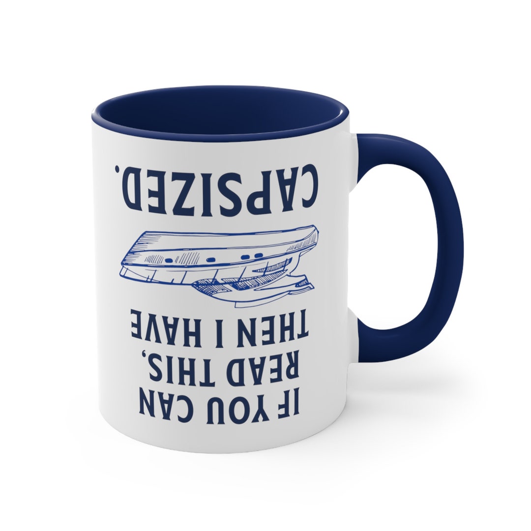 Boat Owner Gift, Funny Boat Mug If You Can Read This I Have Capsized ...