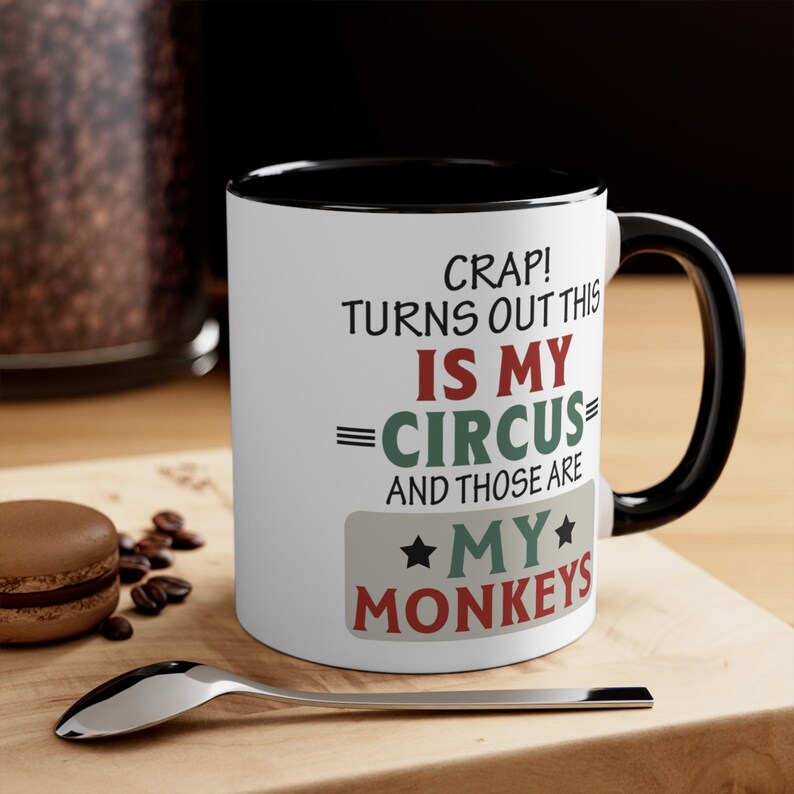 Funny Coffee Mug: Embrace the Chaos With This 'turns Out This is My ...