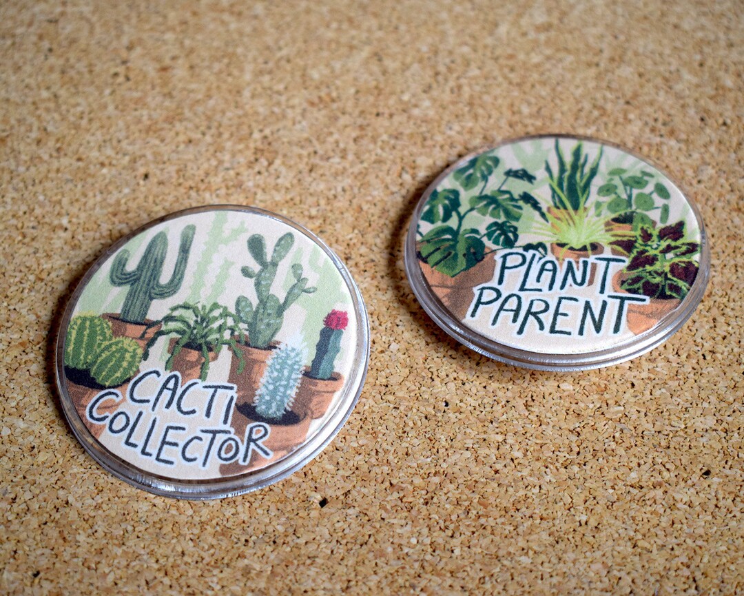 Plant Parent & Cacti Collector Button Pins | Plant Parenthood, Cactus ...