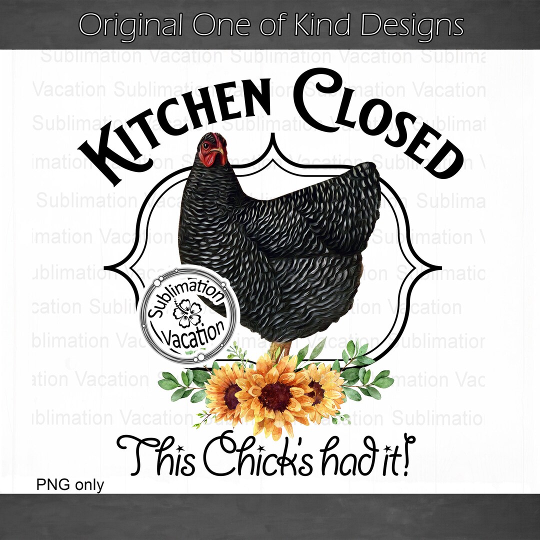Kitchen is Closed PNG, Kitchen is Closed Design, Kitchen Chicken PNG ...