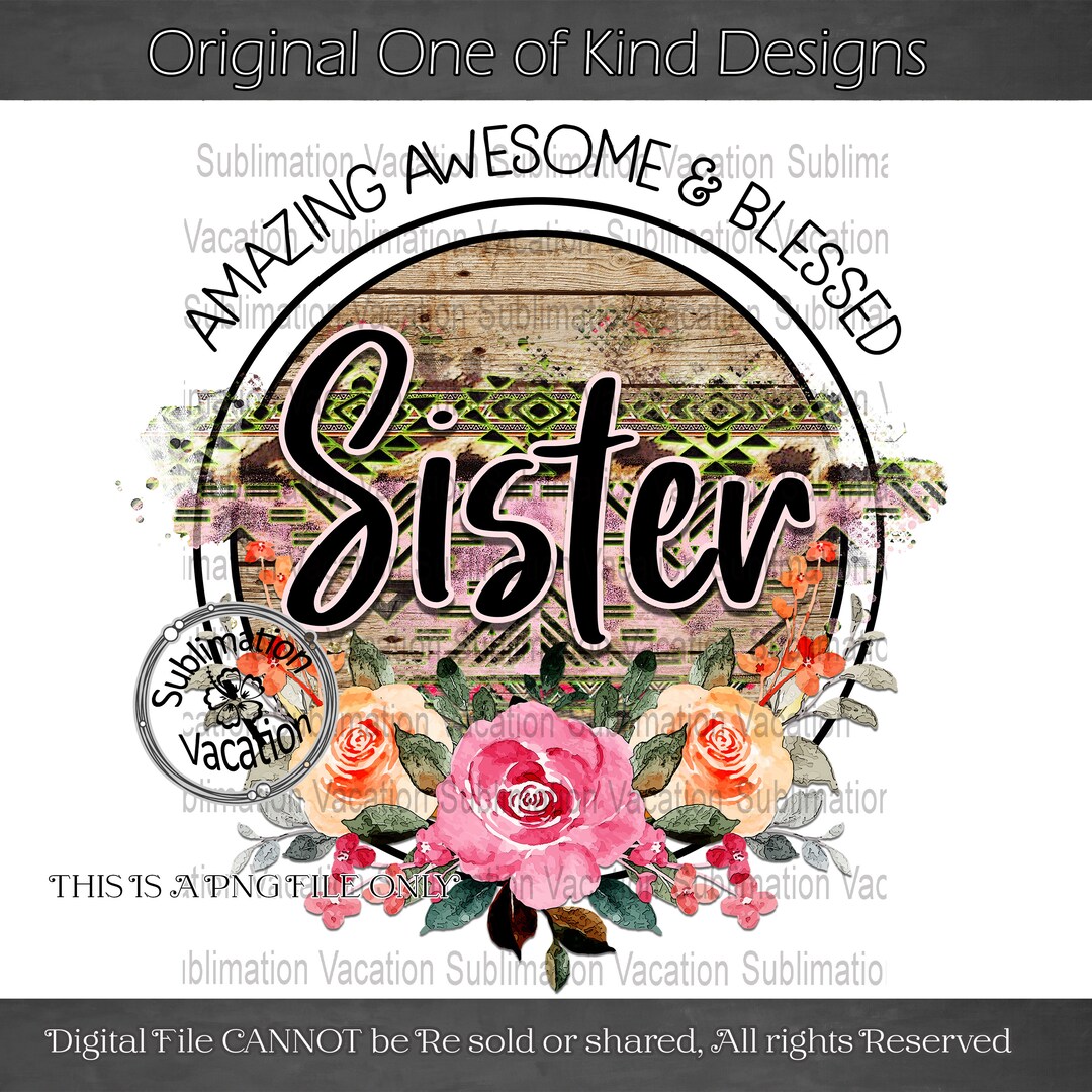 Sister, Blessed Sister, Blessed Sister PNG, Sister Graphic Download ...