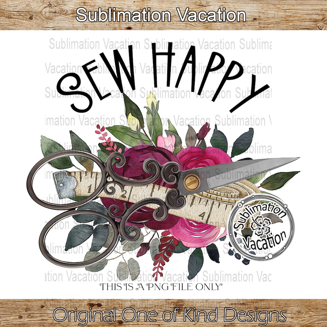 Funny Sewing PNG, Sew Happy PNG, Funny Sewing Sublimation Download ...