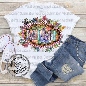 Blessed Mimi, Sublimation Design, Gift for Mom, Mimi Design ...