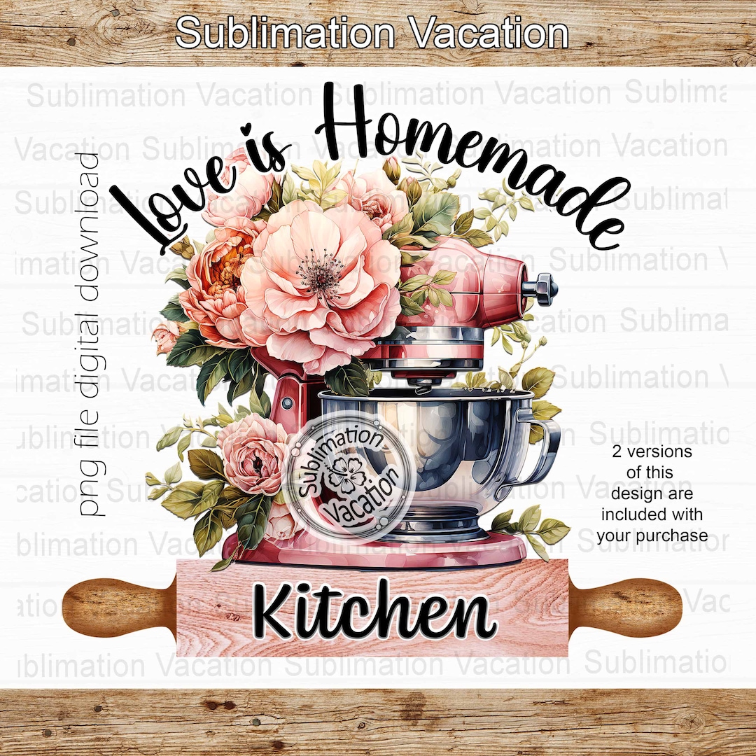Floral Kitchen Design PNG: Love is Homemade (digital Download) - Etsy