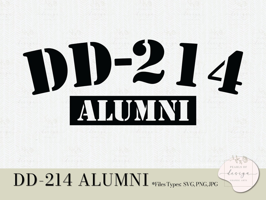 DD-214 Alumni SVG, Military Gift, Veteran Gift, Veteran Shirt ...