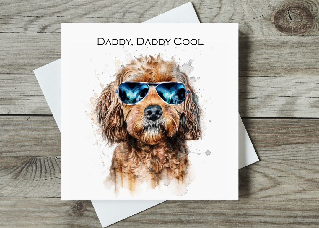 Father's Day Card / Cool Cockapoo in Sunglasses / Daddy, Daddy Cool ...