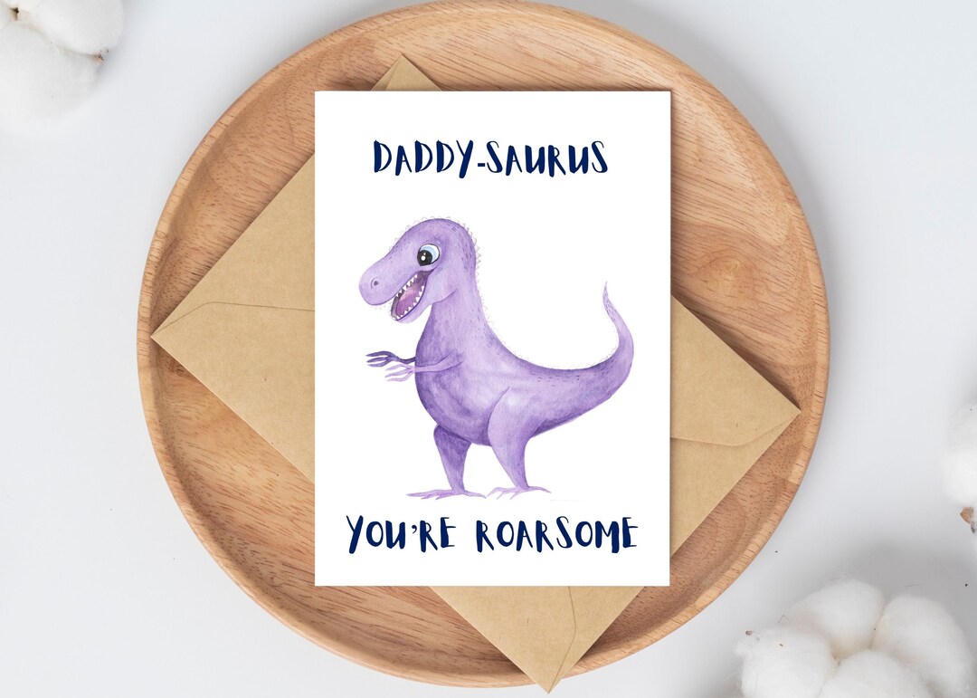 Father's Day Card / Daddy-saurus You're Roarsome / Cute Purple Dinosaur ...