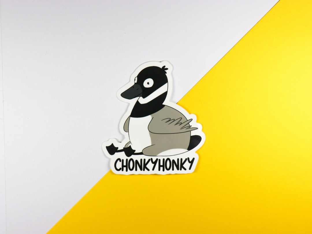 Chonky Honky Sticker | Canadian Goose Sticker - Etsy