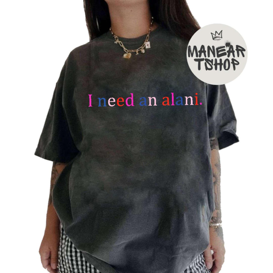I Need an Alani Funny Png, Mother's Day Gift Png, Father's Day Gift Png ...