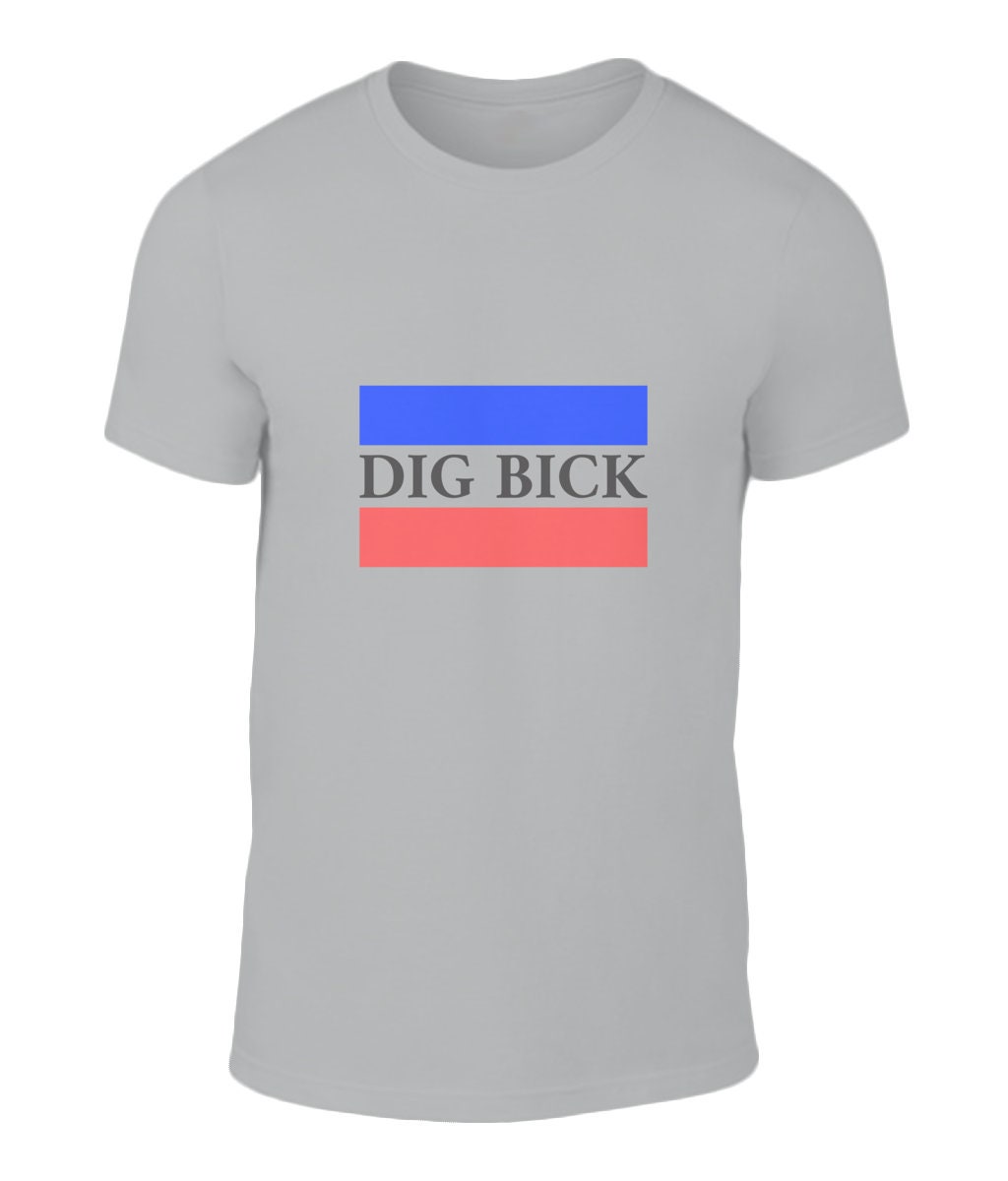 Dig Bick Humorous Cotton T-shirt for Men. - Etsy