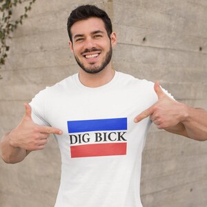 Dig Bick Humorous Cotton T-shirt for Men. - Etsy