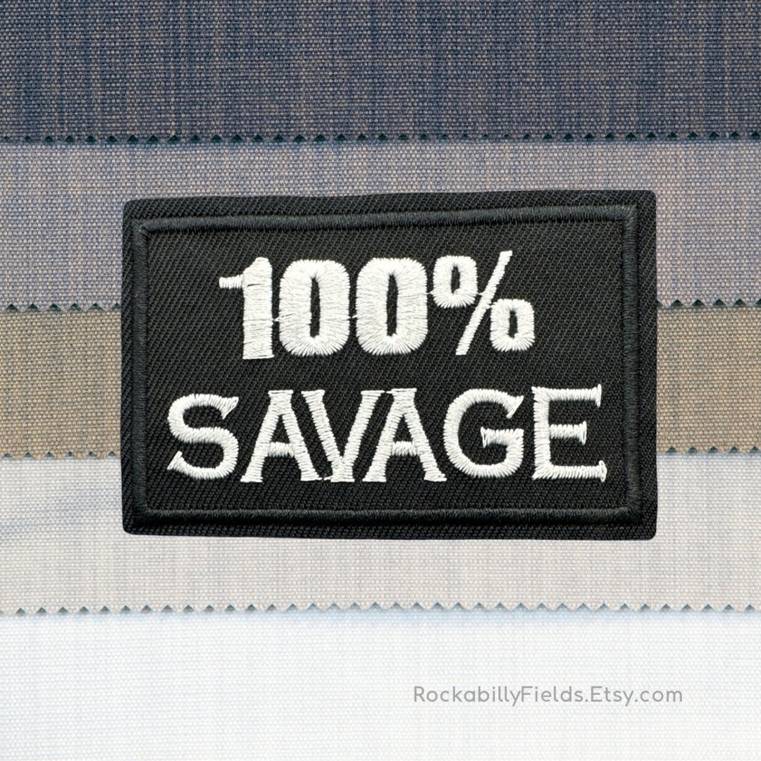 100% Savage Iron on Patch DIY Crafts - Etsy