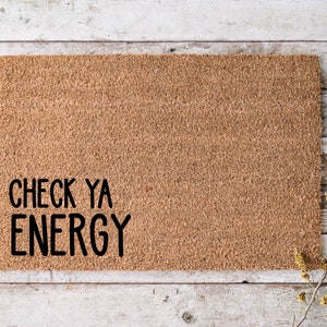 Check Ya Energy Door Mat / Welcome Door Mat / Funny Door Mat / - Etsy
