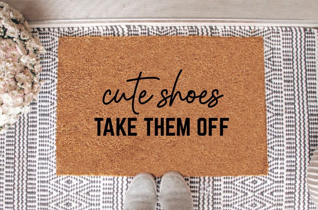 Cute Shoes Door Mat / Take Them off Doormat / Funny Door Mat / Welcome ...