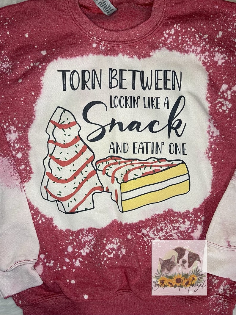Torn Between Lookin Like A Snack And Eating One Crewneck Etsy