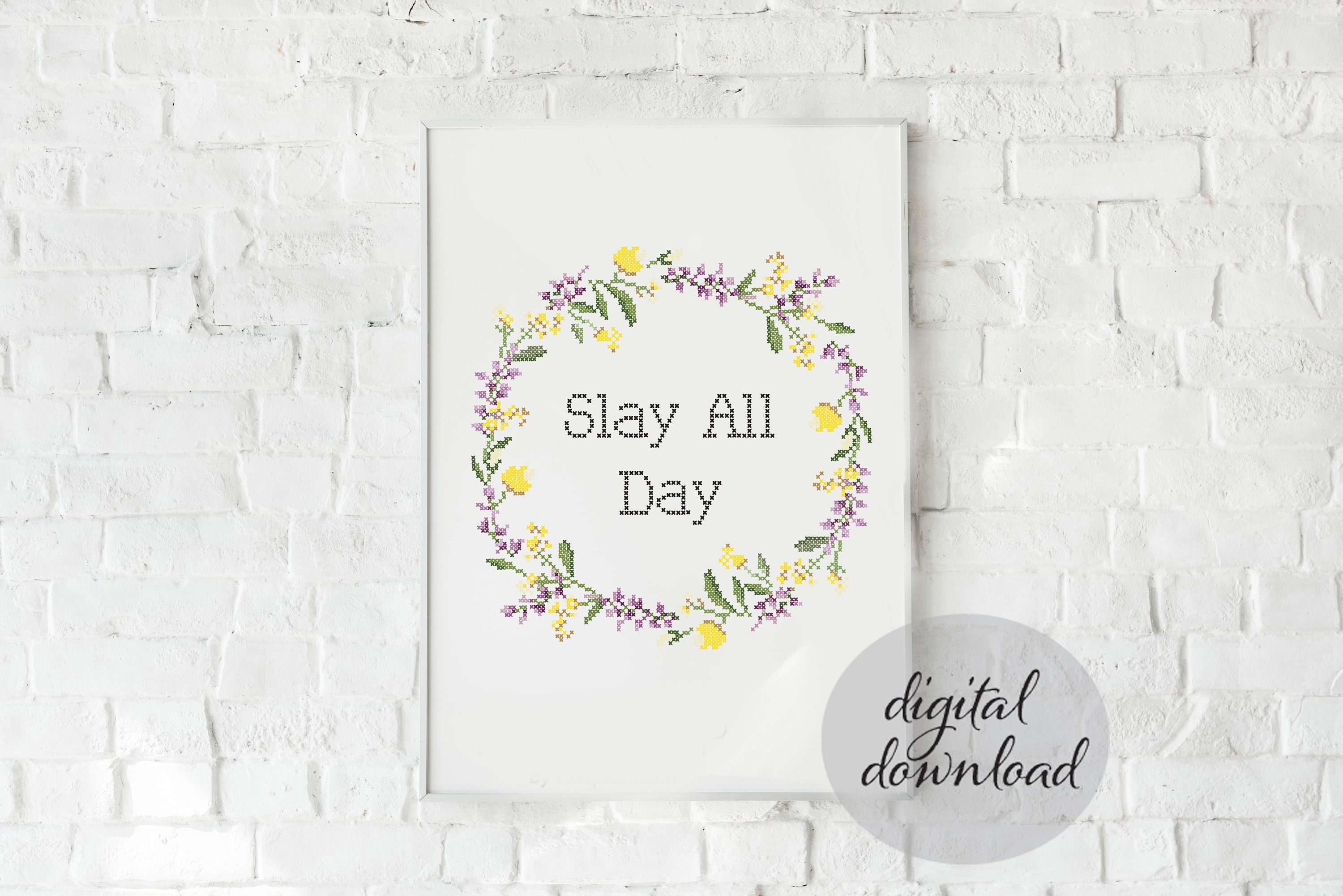 Slay All Day Floral Cross Stitch Print PRINTABLE DOWNLOAD - Etsy