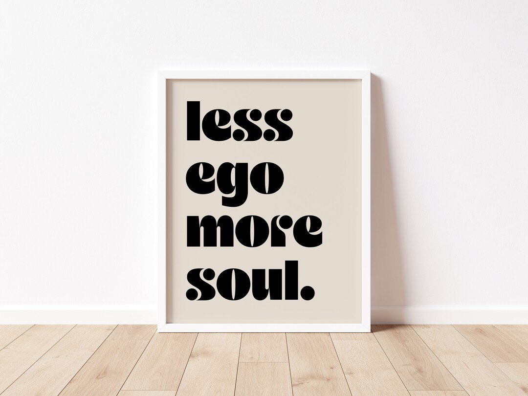 Less Ego More Soul || Mid-century Typography Print || Inspiring ...