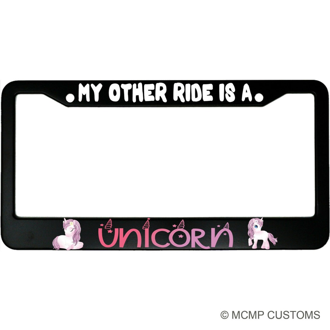 My Other Ride is A Unicorn License Plate Frame - Cute Aluminum Car ...