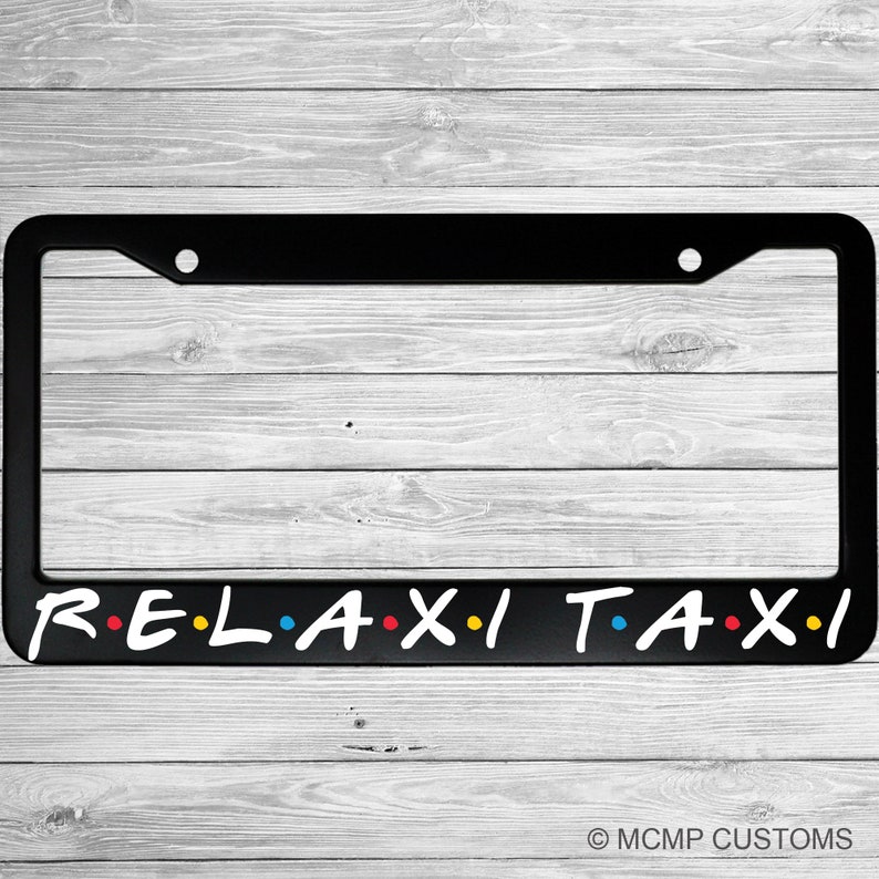 Relaxi Taxi Friends Phoebe's Cab Aluminum Car License Plate Frame - Etsy