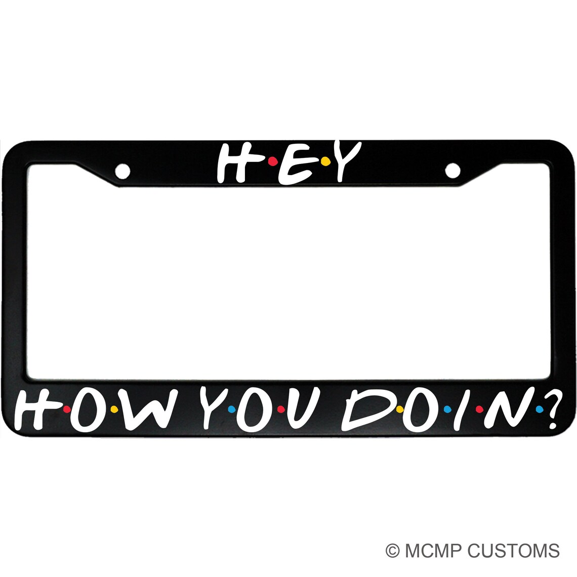 Hey How You Doin Friends Joey Aluminum Car License Plate Frame - Etsy