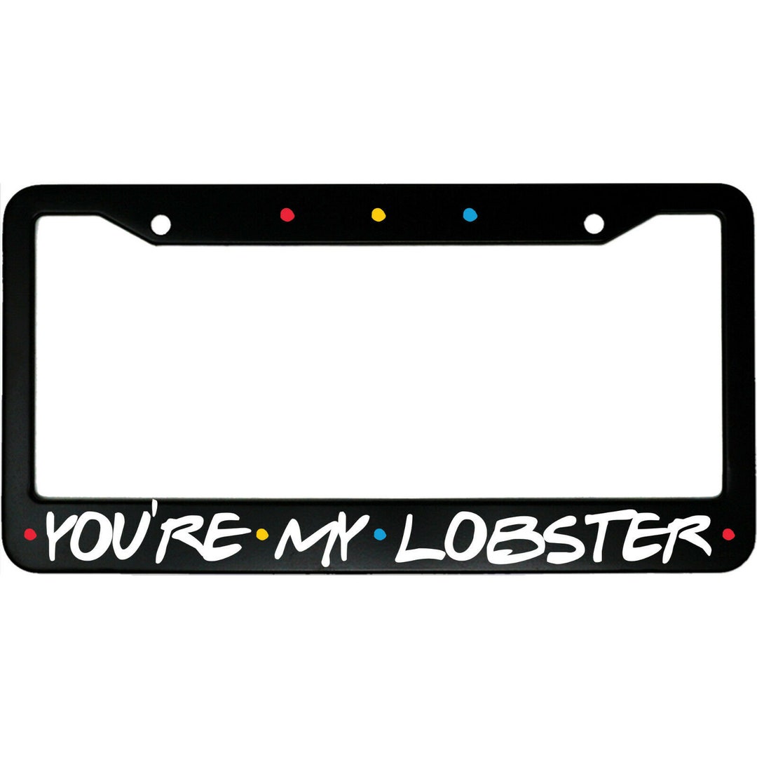 You're My Lobster Friends License Plate Frame Romantic Aluminum Car ...