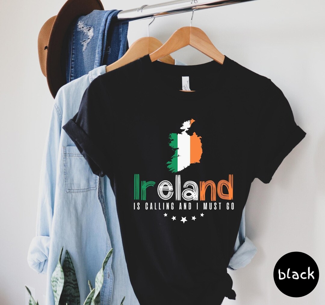 Ireland is Calling and I Must Go Shirt, Ireland Travel Shirt, Ireland ...