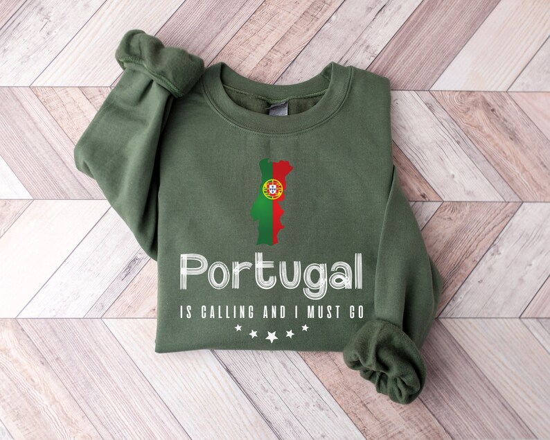 Portugal is Calling and I Must Go Sweatshirt Portugal Trip Sweater ...