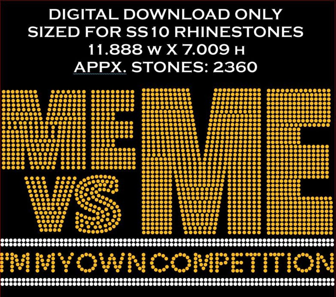 ME Vs ME Rhinestone Template | SS10 Hotfix SVG | Motivational Bling ...