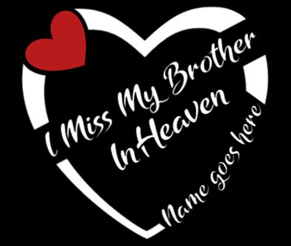Missing My Brother In Heaven