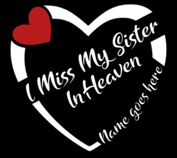 Missing My Sister In Heaven