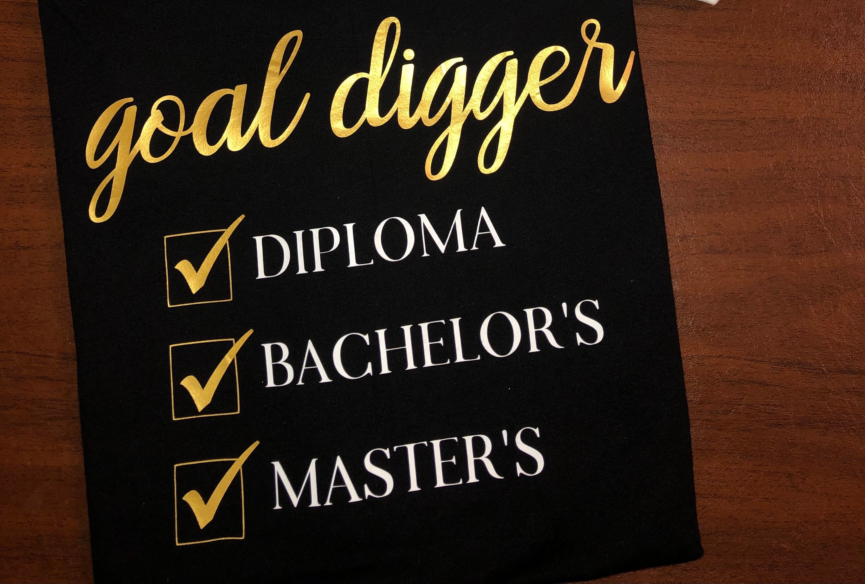 Goal Digger Masters Shirt, Graduate Shirt, Diploma, Bachelors, Masters ...