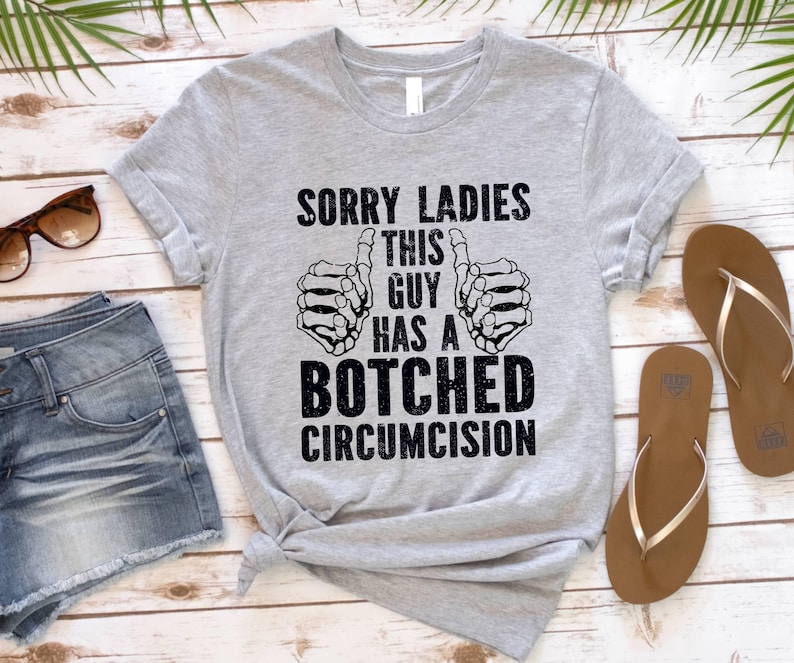 Botched Circumcision Meme T-shirt, Adult Humor Sarcastic Shirt - Etsy