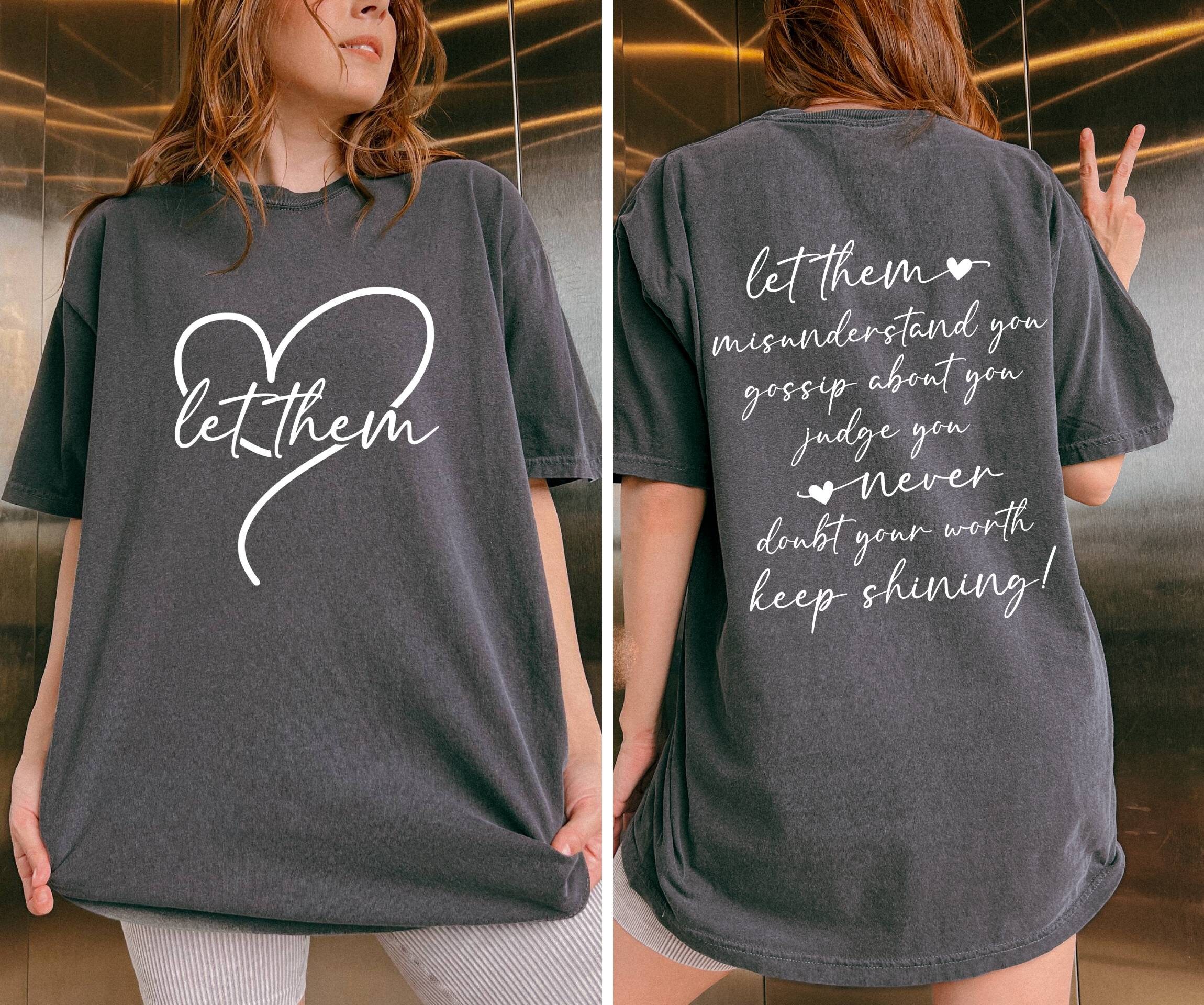 Let Them Front and Back Printed Comfort Colors Shirt,gift for Women ...