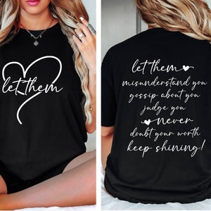 Let Them Front and Back Printed Comfort Colors Shirt,gift for Women ...