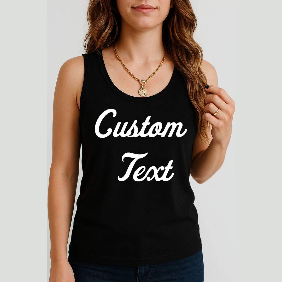 Custom Text Tank,your Own Custom Quote Tank,any Text,create Your Own ...