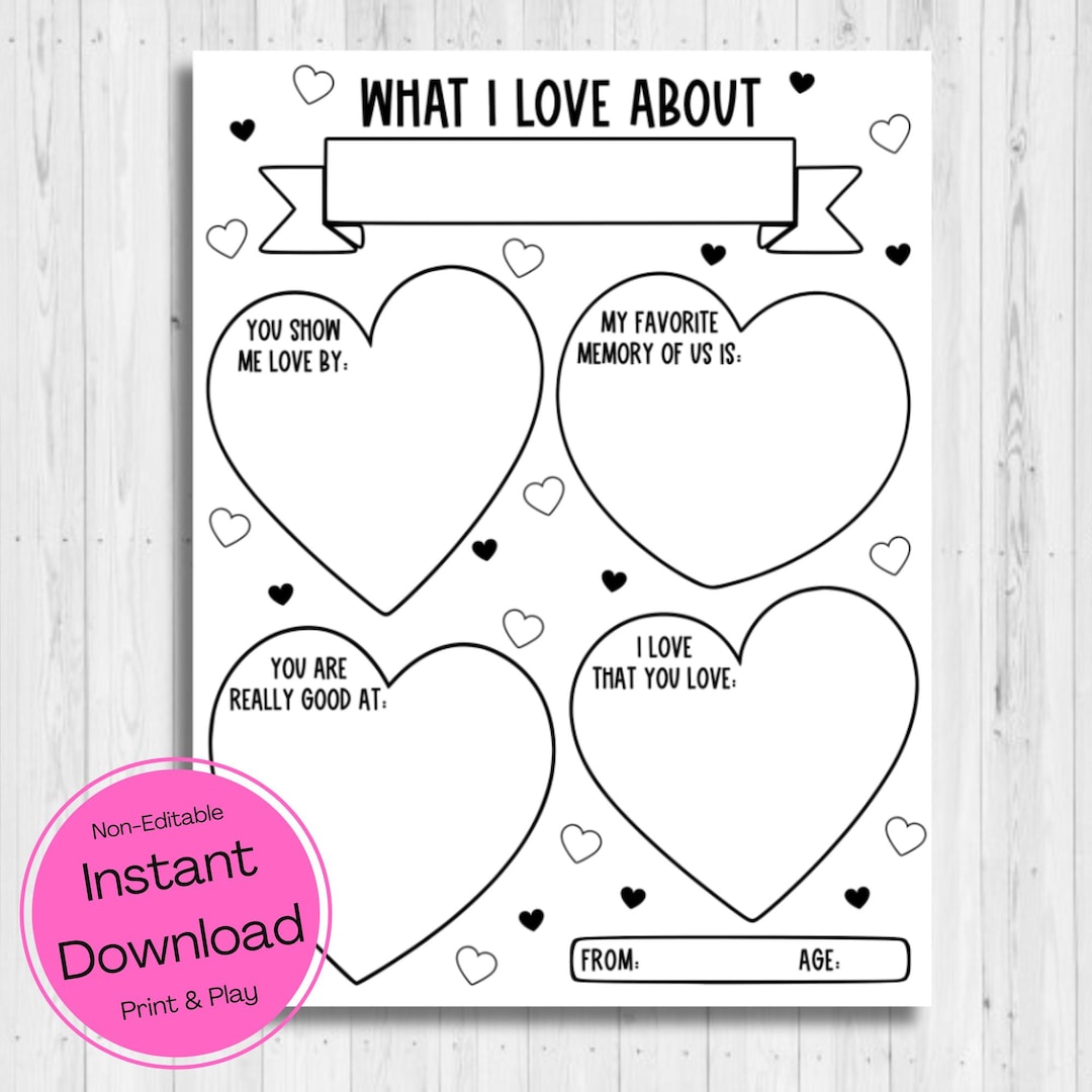 INSTANT DOWNLOAD - What I Love About You Printable - Classroom ...