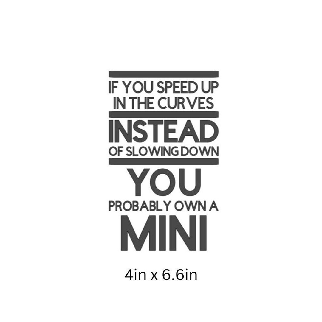 You Probably Own a MINI Cooper- Funny Decal Outdoor Decals Various ...