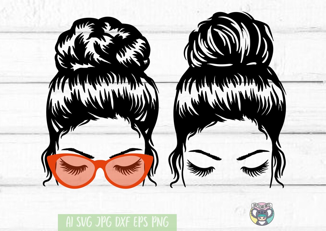 Messy Bun Svg, Girl With Eyelashes Svg, Hair Bun Svg, Mom Life Svg, Svg ...