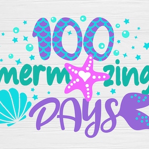 100 Days of School Svg 100 Mermazing Days Svg 100th Day of | Etsy