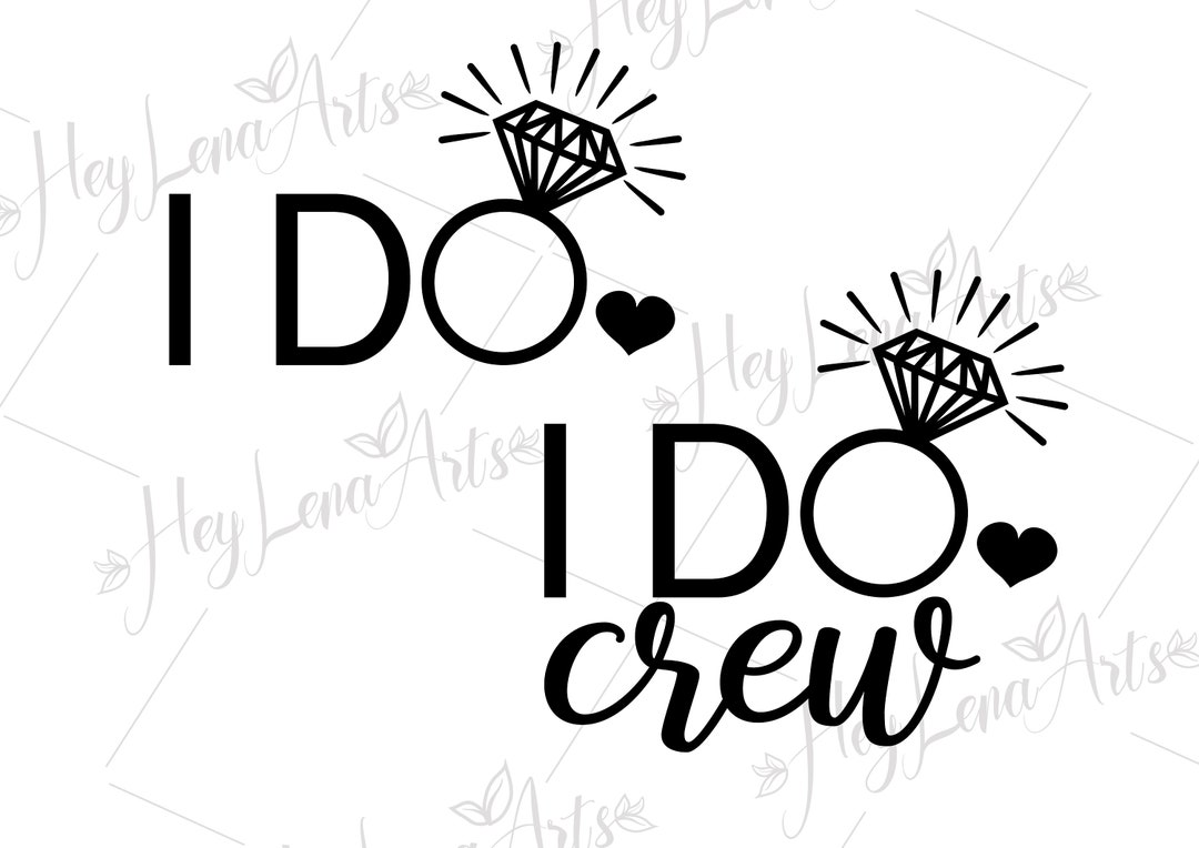 I Do Crew SVG Bundle: Bridal Party, Wedding (digital Download) - Etsy