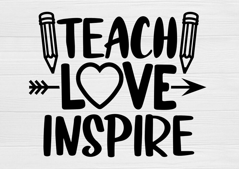 Teach Love Inspire SVG Teacher Svg Kids Cricut Cut File - Etsy