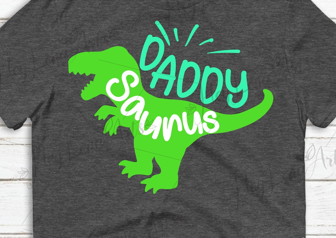 Daddy Saurus Svg, T-rex Svg, Dinosaur Dad Svg, Dino Svg, Daddy Life Svg ...